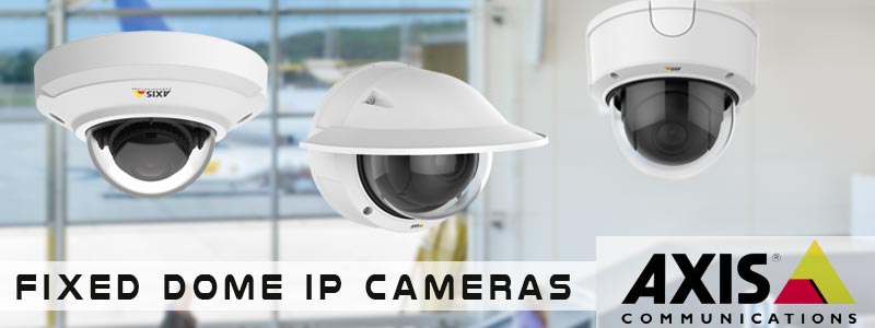 Axis Fixed Dome IP Cameras | Axis IP Cameras Dubai, UAE